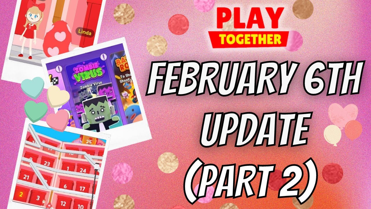 (PART 2) FEBRUARY 6TH Update Livestream (Play Together Game) - YouTube