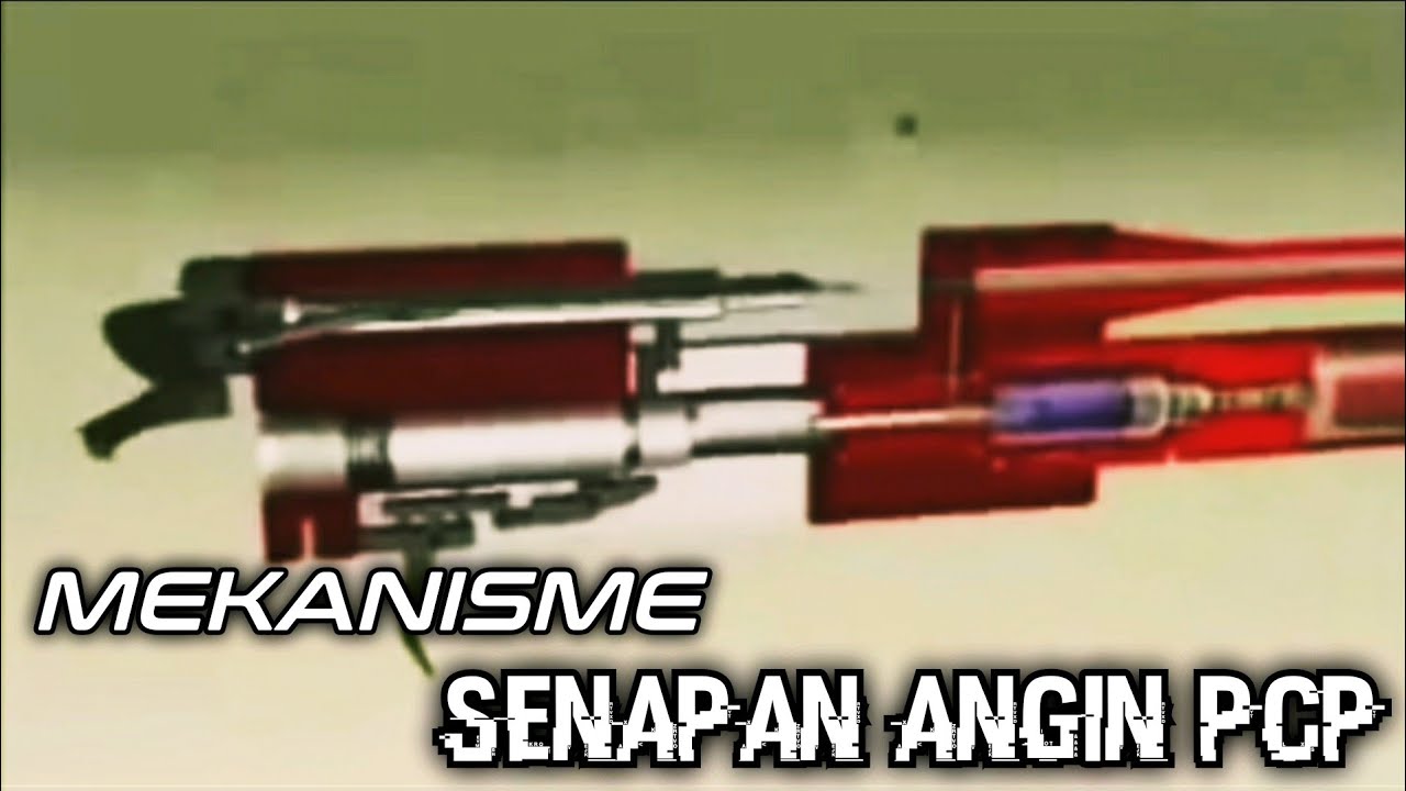 MEKANISME SENAPAN ANGIN PCP || PCP AIR RIFLE MECHANISM || SNIPER TUA ...