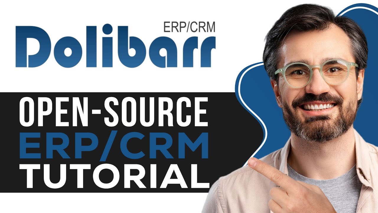 Dolibarr Tutorial For Beginners Open Source Erpcrm Tutorial 2025