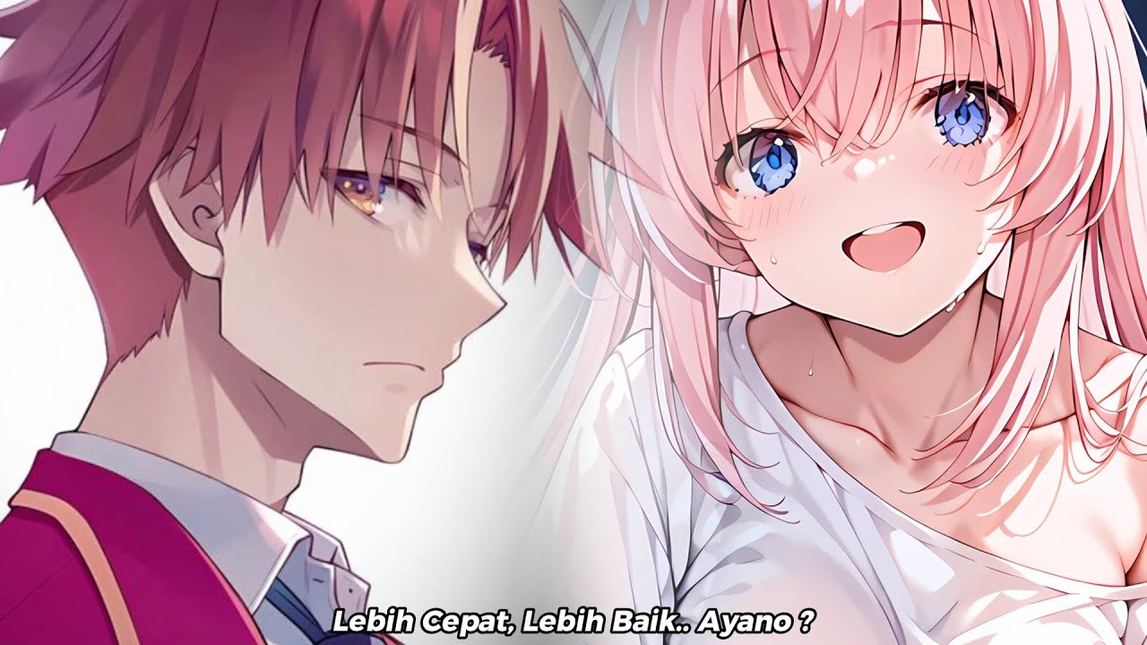 Classroom of the Elite 2nd Year Volume 12,5 Spoiler .. - Sebelum Ayanokoji dan Ichinose ...