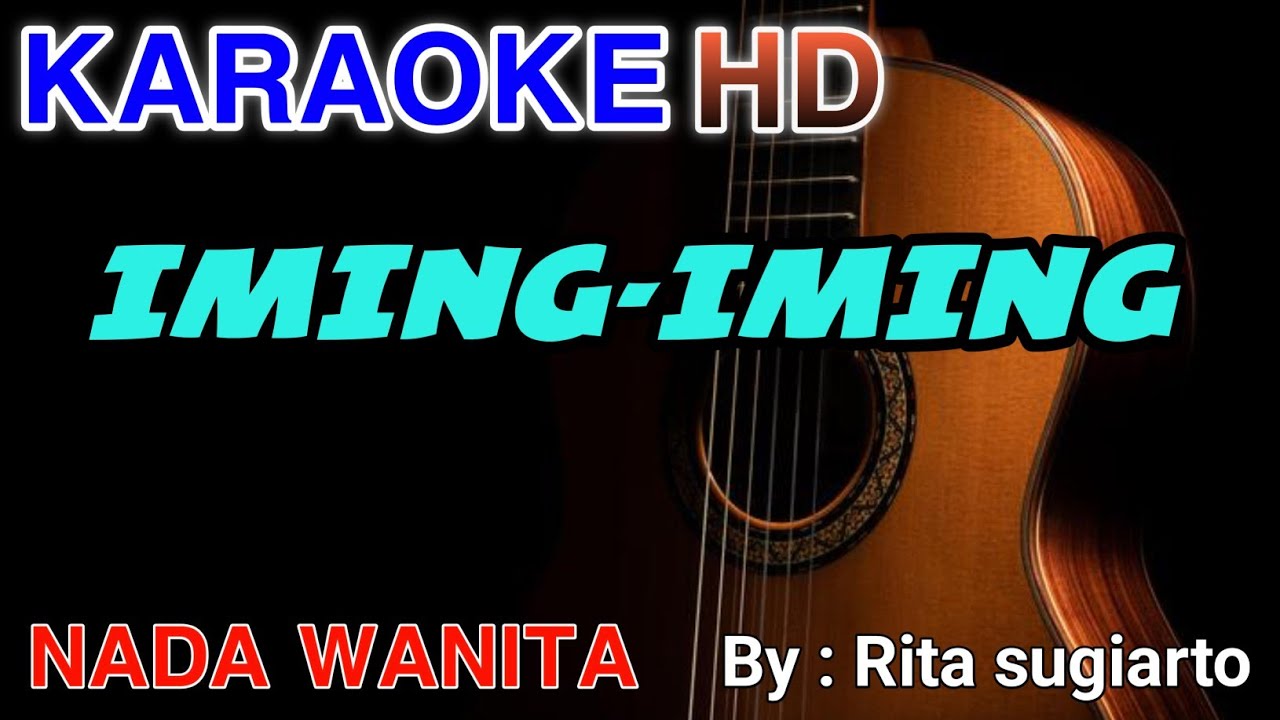 LAGU KARAOKE IMING IMING - Rita Sugiarto - YouTube Music
