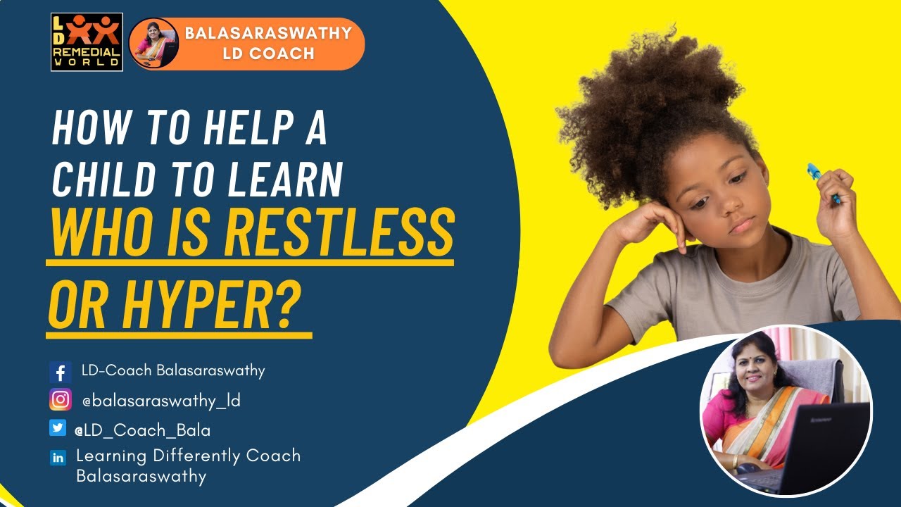 How to help a child to learn who is restless or Hyper - YouTube