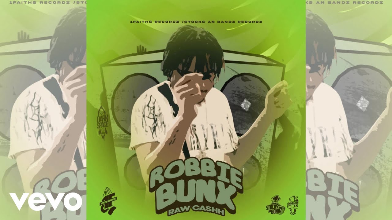 Raw Cashh - Robbie Bunx (Official Audio) - YouTube