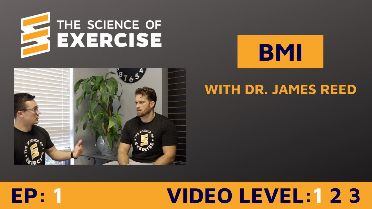 BMI discussion with Dr. James Reed! EP:1 Level 1 out of 3 - YouTube