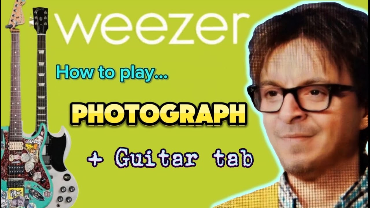How to play WEEZER - Photograph | Guitar Tutorial | (w/FREE TAB!) - YouTube