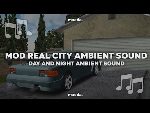[SHARE] AMBIENT SOUND MOD REALISTIC • GTA SA-MP ANDROID - YouTube