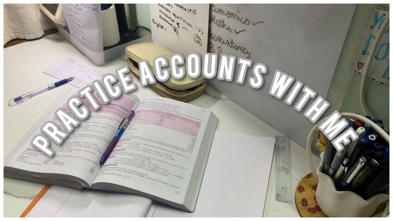 Practice accounts with me! | commerce | Study with Me | Study Logs | # ...