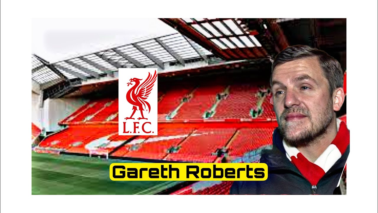 Gareth Roberts Liverpool halfway season chat #liverpool #garethroberts - YouTube