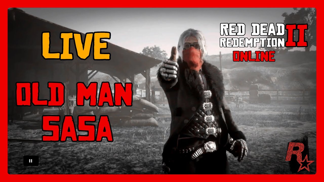 [LIVE] Old Man Sasa | Red Dead 2 Online #056 - YouTube