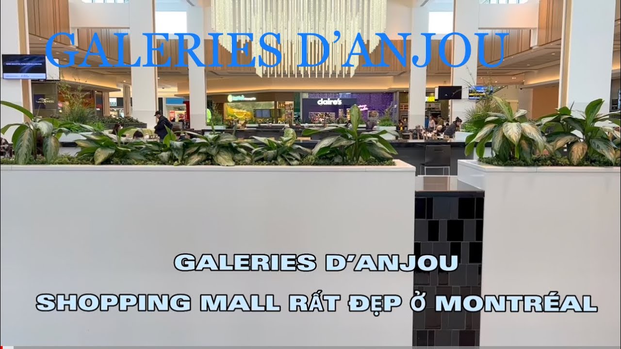 GALERIES D’ANJOU- SHOPPING MALL RẤT ĐẸP Ở MONTREAL - YouTube