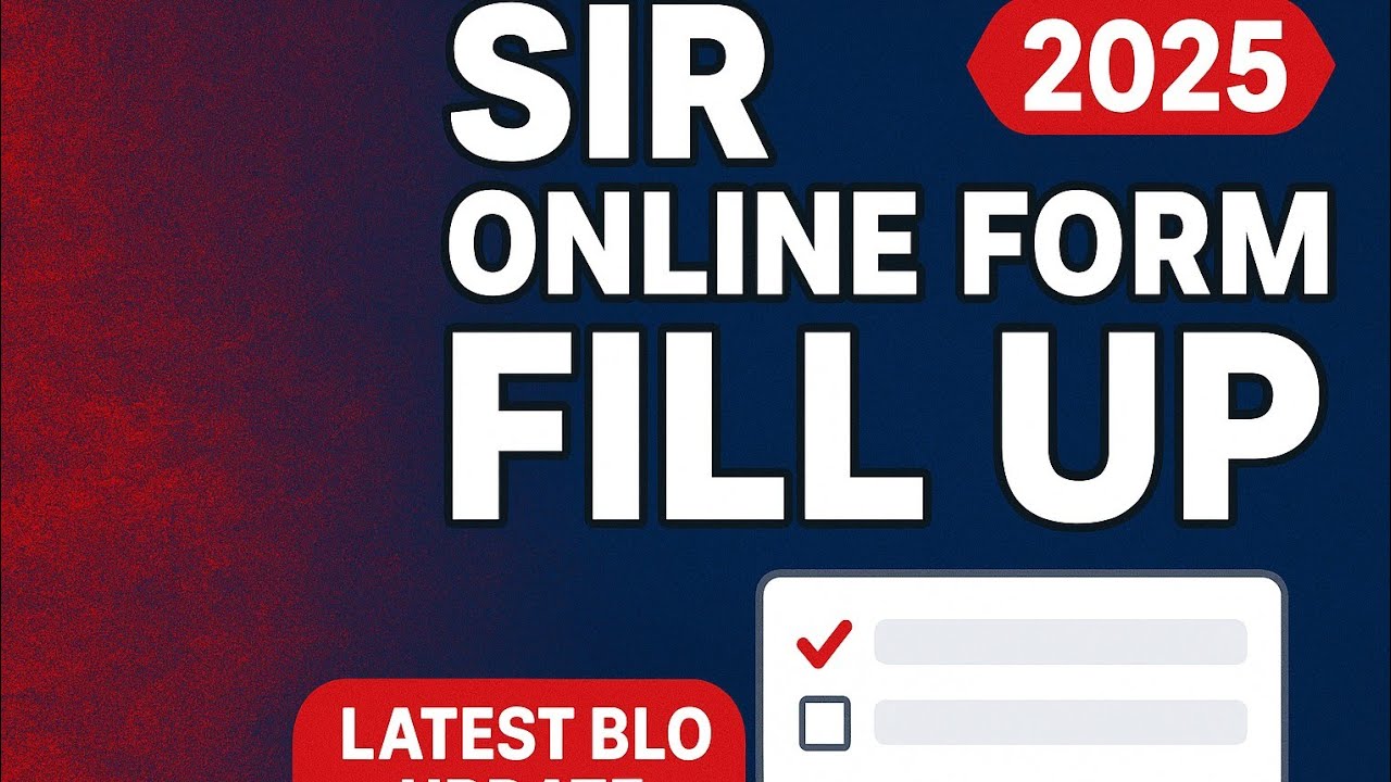 “Sir Online Form Fill Up 2025 | SIR Form কিভাবে সঠিকভাবে পূরণ করবেন ...