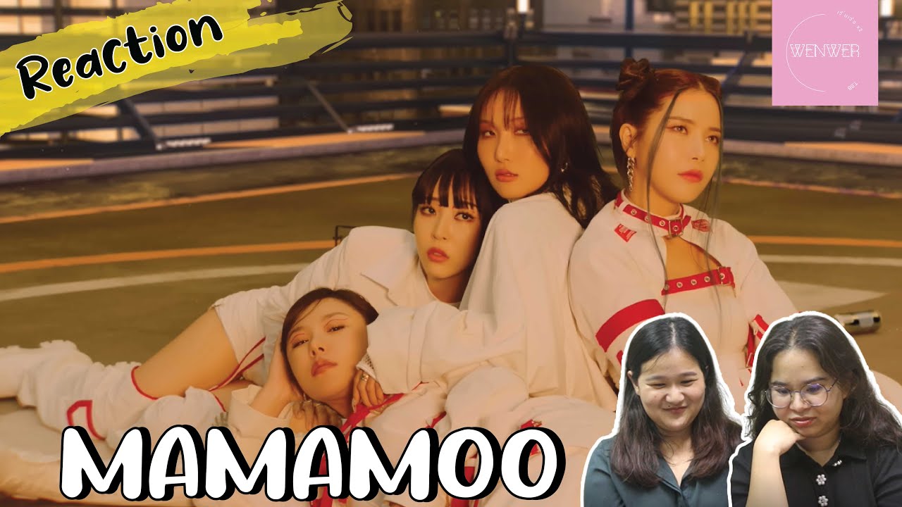 wenwer (เวิ่นเว้อ) l Reaction MAMAMOO - ILLELLA l mv เริ่ด เพลงปังไม่ไหว ห้ามพลาดเลย EP.539 ...
