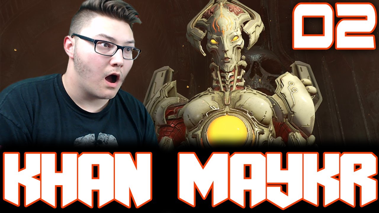 Khan Maykr | DOOM ETERNAL Gameplay Reaction Part 2 (Doom 2020) - YouTube