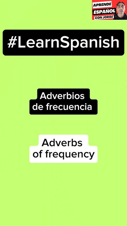 #LearnSpanish Adverbs of frequency in Spanish. #Shorts. - YouTube