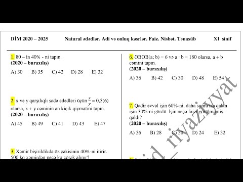 DİM 2020-2025 Natural ədədlər. Adi və onluq kəsrlər. Faiz. Nisbət.  XI sinif  buraxılış sualları