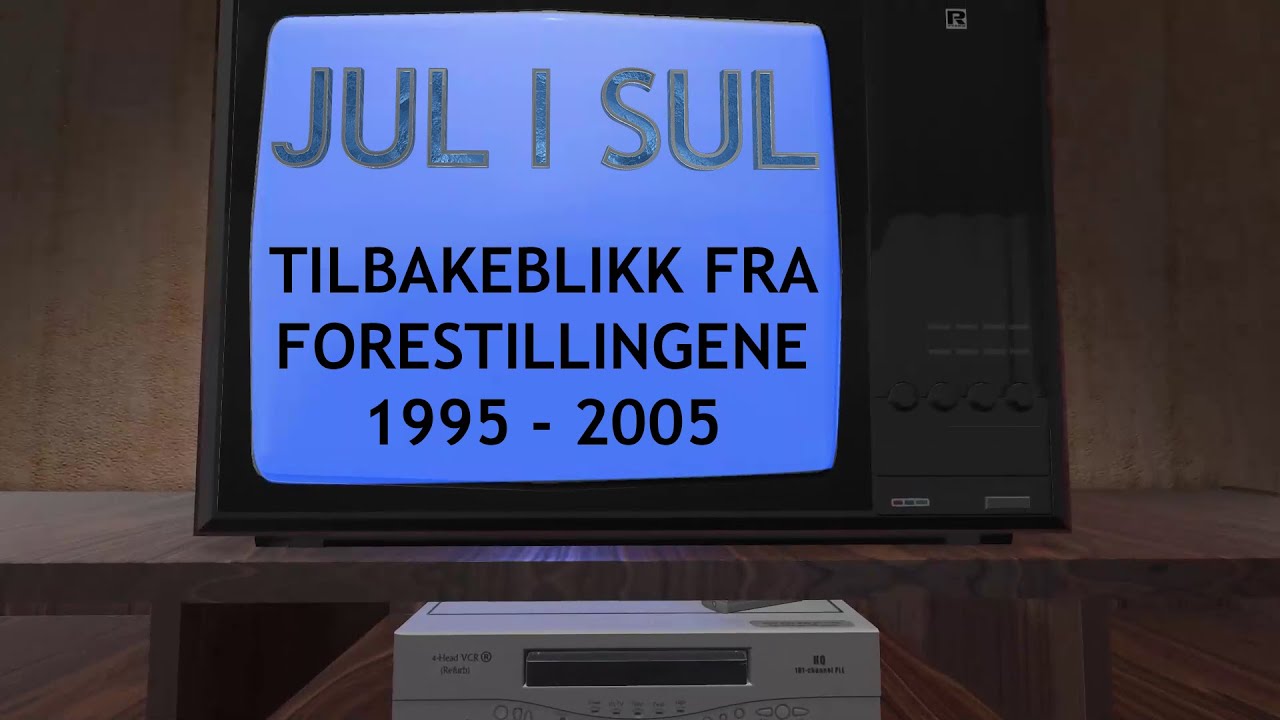 Jul i Sul - Tilbakeblikk fra perioden 1995 - 2005 - YouTube