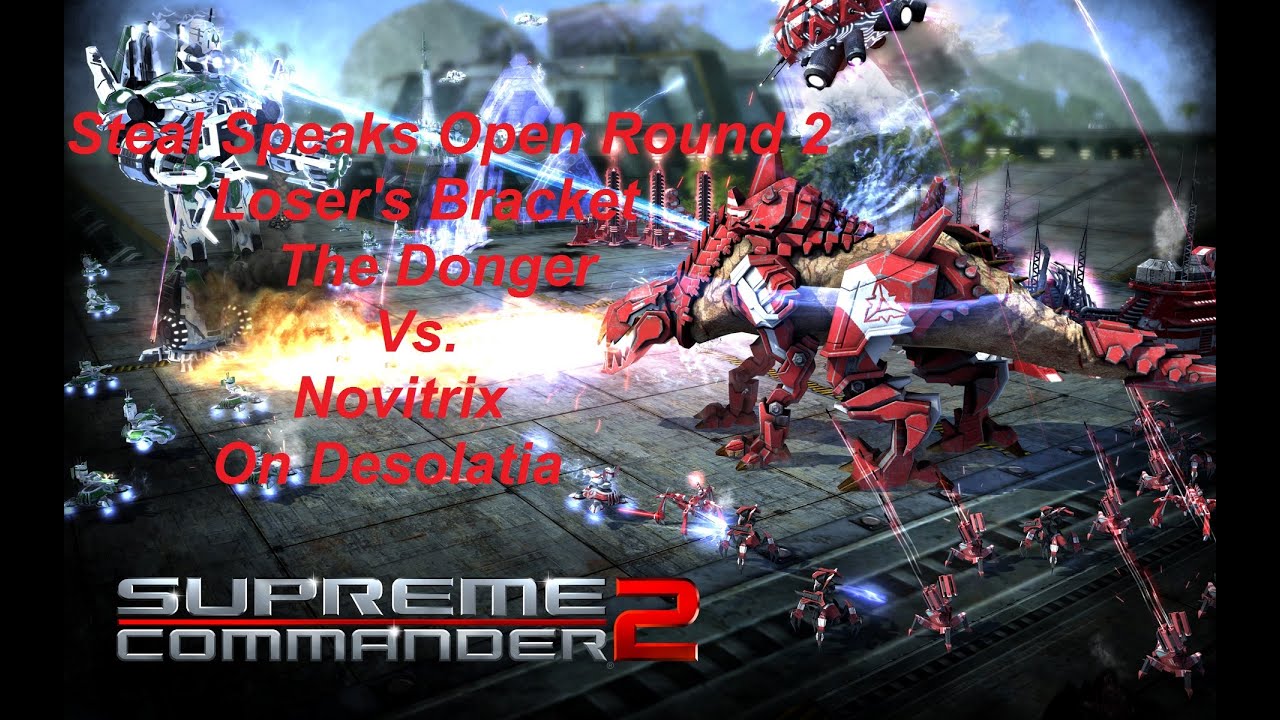 Supreme Commander 2 Pro Cast Steal Speaks Open Tournament Round 2 The ...