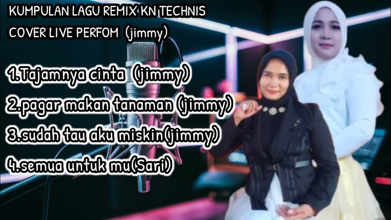KUMPULAN LAGU REMIX KEYBOARD KN TECHNIS _ JIMMY - YouTube