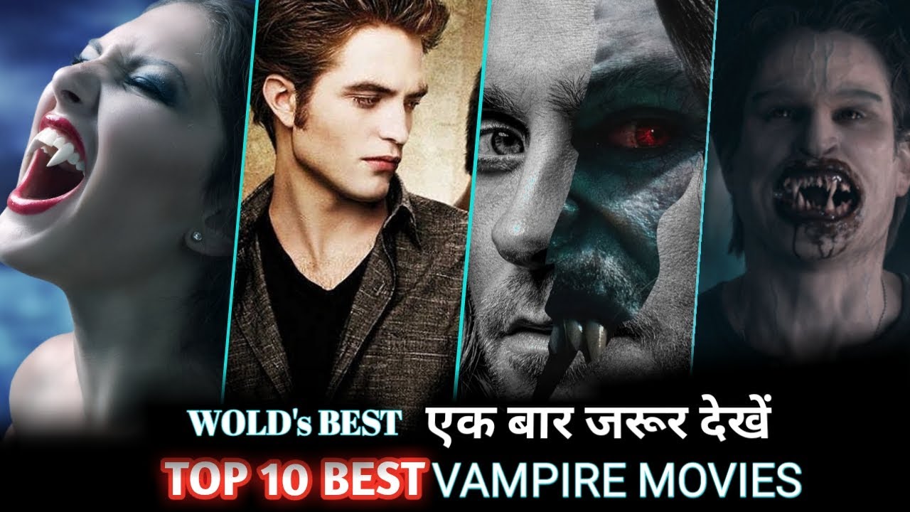 Top 10 Best Vampire Movies in Hindi 👻 | Netflix Movies, Amazon Prime ...