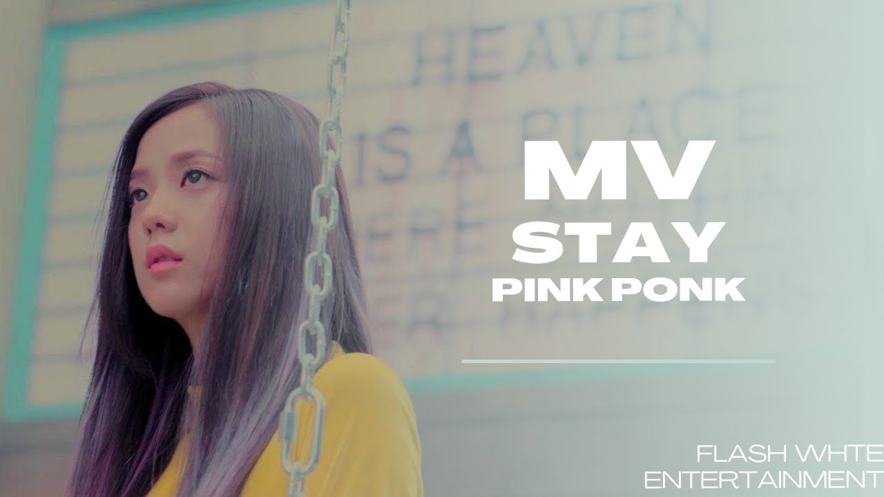 PINK PONK (핀크 폰크) | STAY | MV ALBUM SONG - YouTube