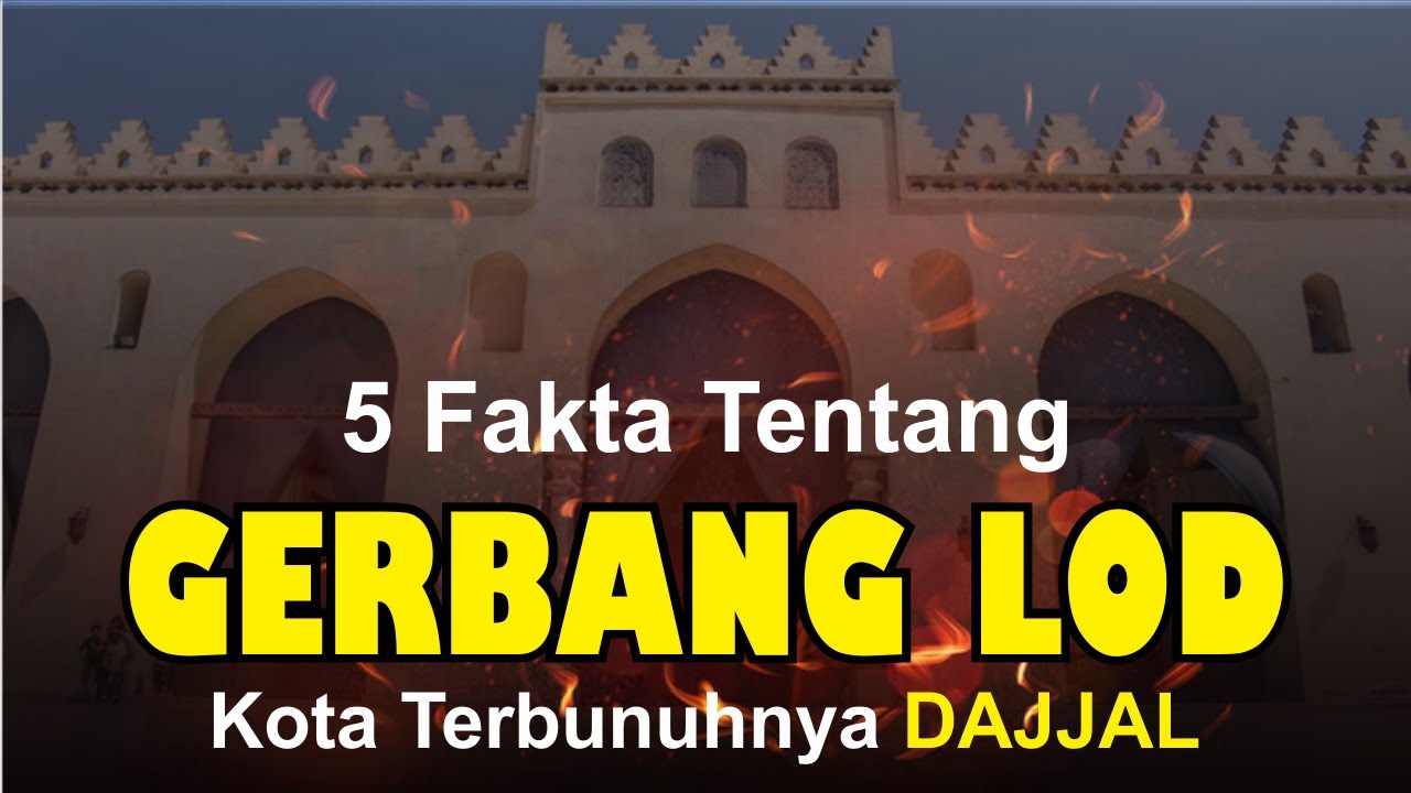 5 Fakta Kota LOD, Tempat Terbunuhnya Dajjal di Akhir Zaman - YouTube