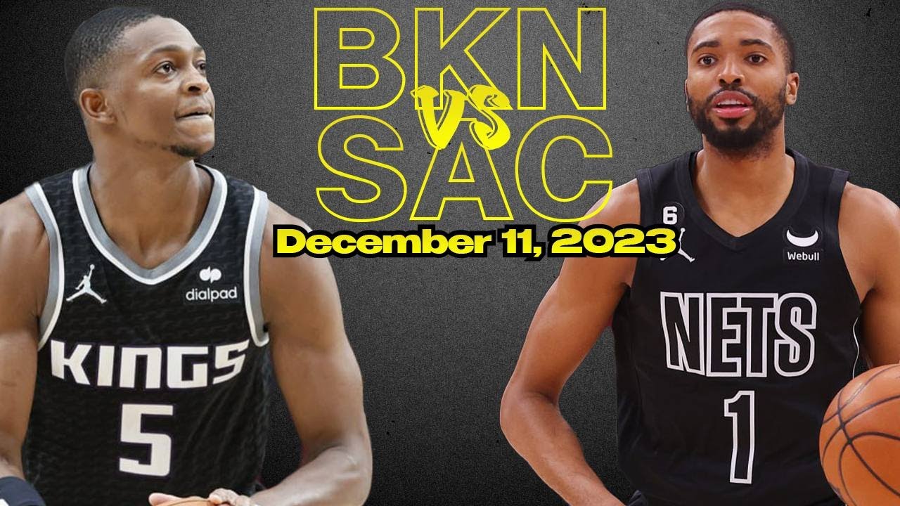 Brooklyn Nets vs Sacramento Kings Best Game Highlights - December 11 ...