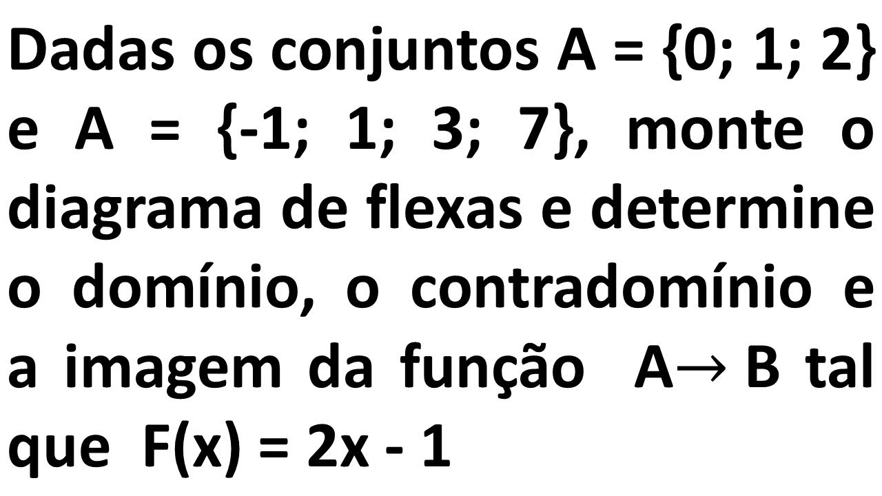 Monte O Diagrama De Flexas E Determine O Domínio O Contradomínio E A
