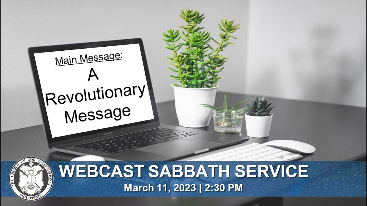 A Revolutionary Message | Webcast Sabbath Service (March 11, 2023 ...