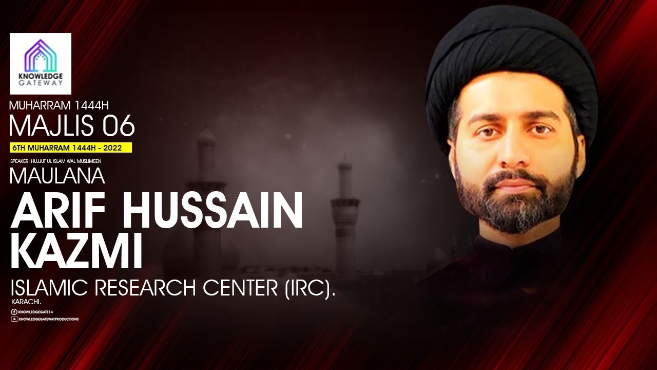 Live Majlis 6 Maulana Syed Arif Hussain Kazmi Islamic Research