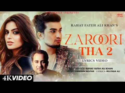 Rahat Fateh Ali Khan : Zaroori Tha 2 | Vishal Pandey | Aliya Hamidi | Vikas Singh | Hindi Sad ...