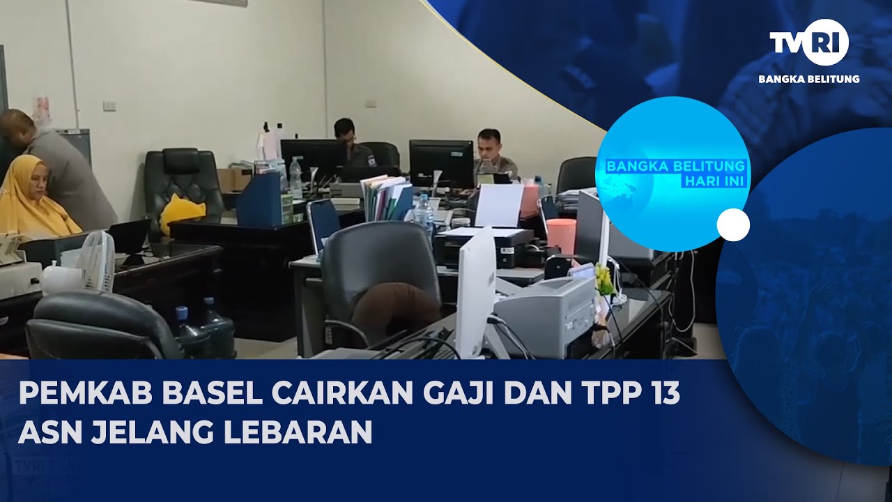 PEMKAB BASEL CAIRKAN GAJI DAN TPP 13 ASN JELANG LEBARAN - YouTube