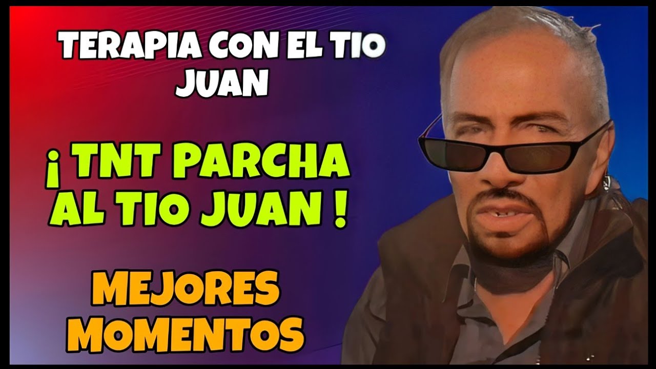 REGRESO DEL TIO JUAN !MEJORES MOMENTOS! #1 - YouTube