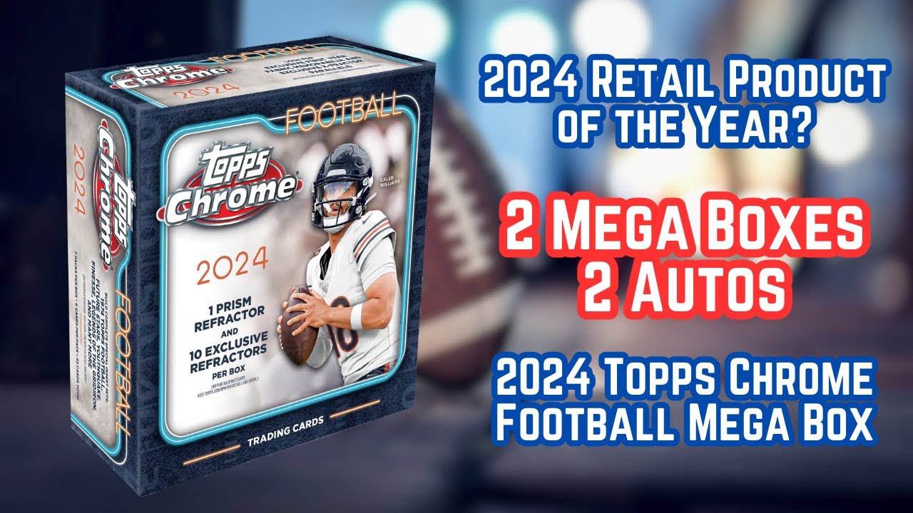 🚨2 Mega Boxes, 2 Autos!🚨 2024 Topps Chrome Football Mega Box Review ...