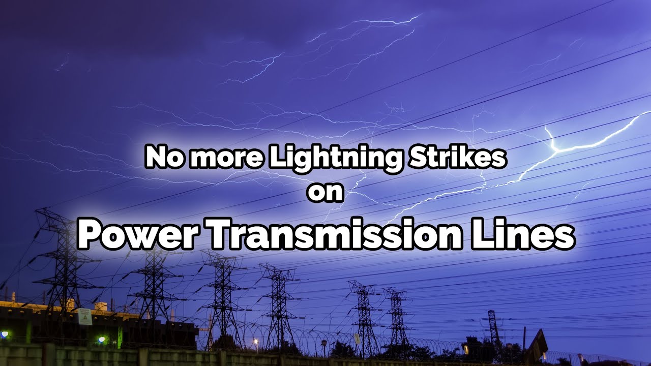 Lightning Protection for Power Transmission Lines // EvoDis Lightning ...