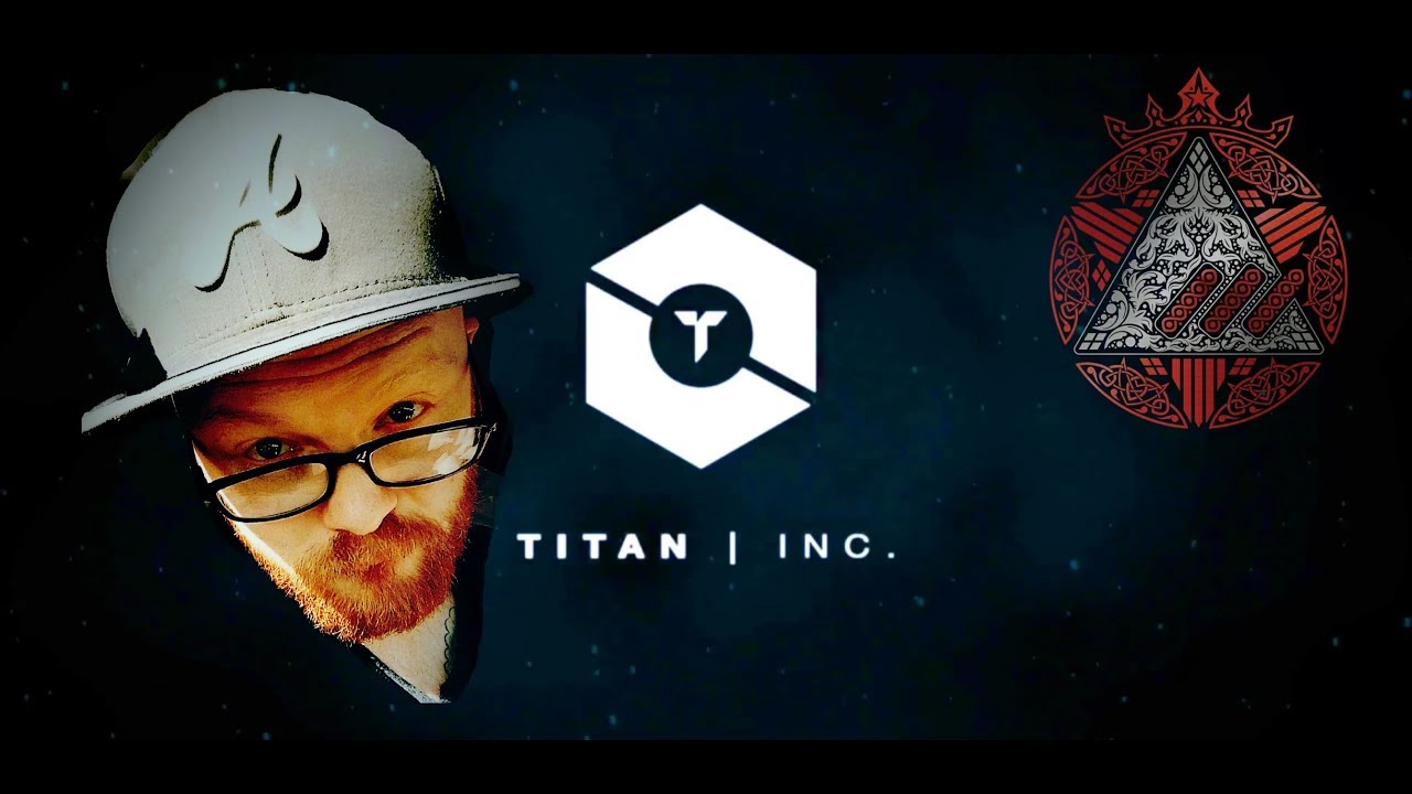 TITAN Early and IRL - YouTube
