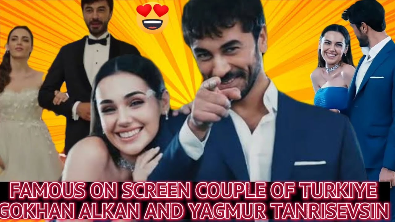 famous on screen couple of turkiye gokhan alkan and yagmur tanrisevsin ...