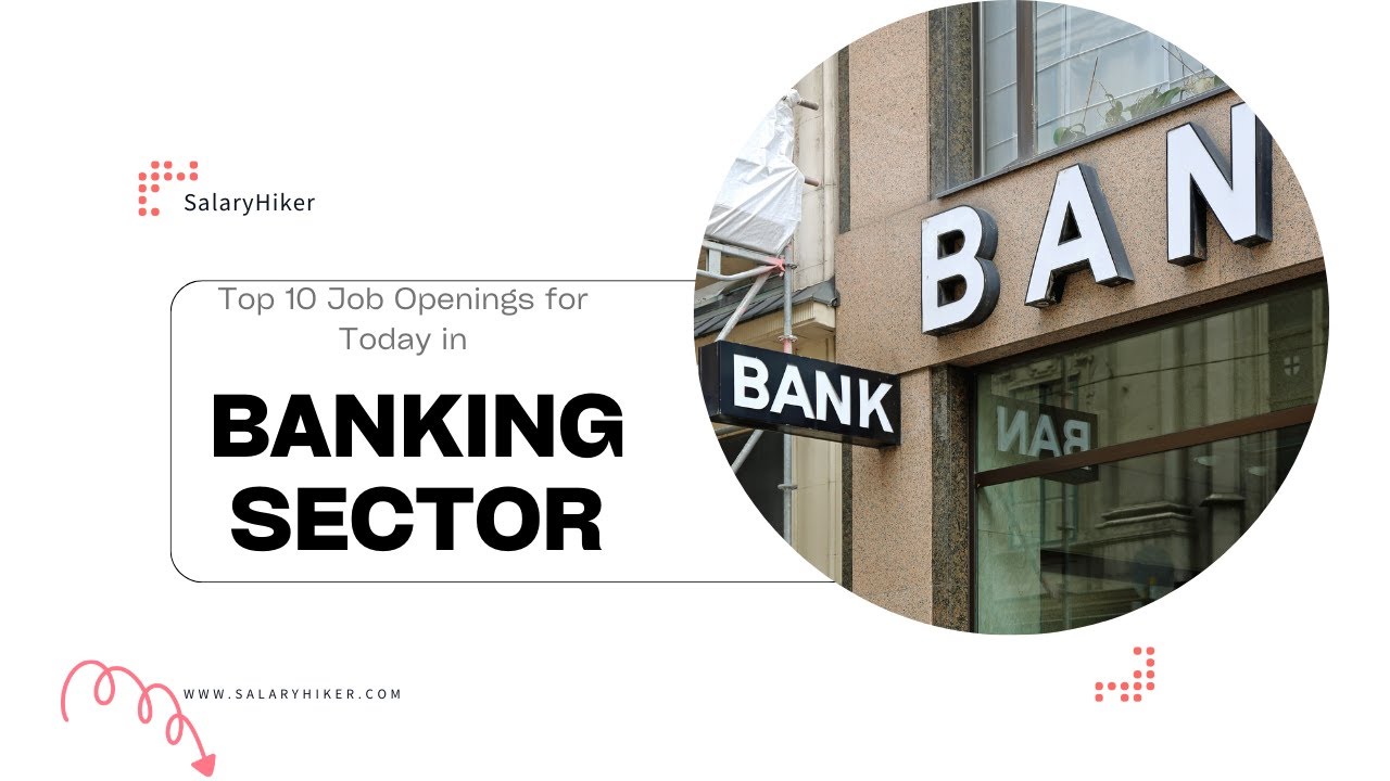 Top 10 Banking Sector Jobs - April 6 - YouTube