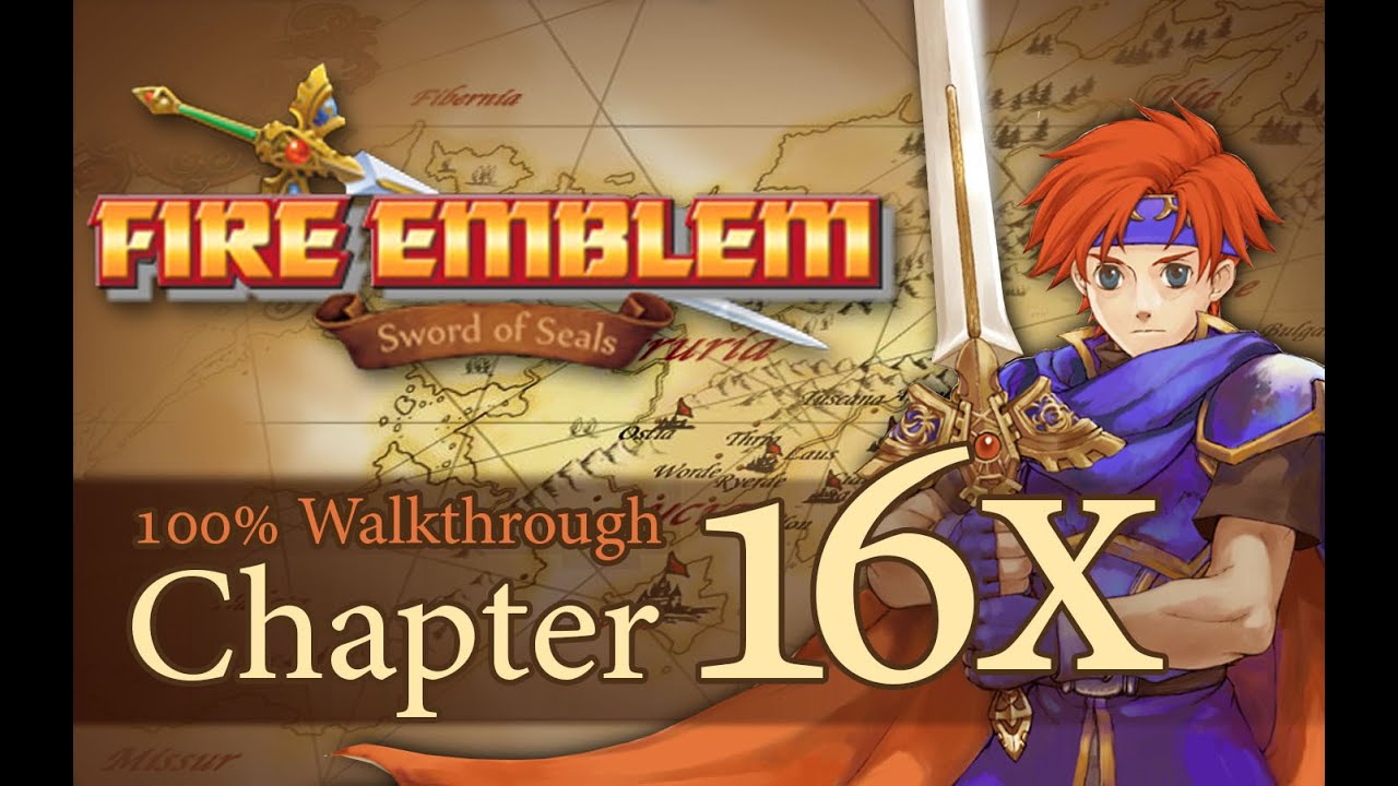 Fire Emblem 6 : Chapter 16x [100% walkthrough / no commentary] - YouTube
