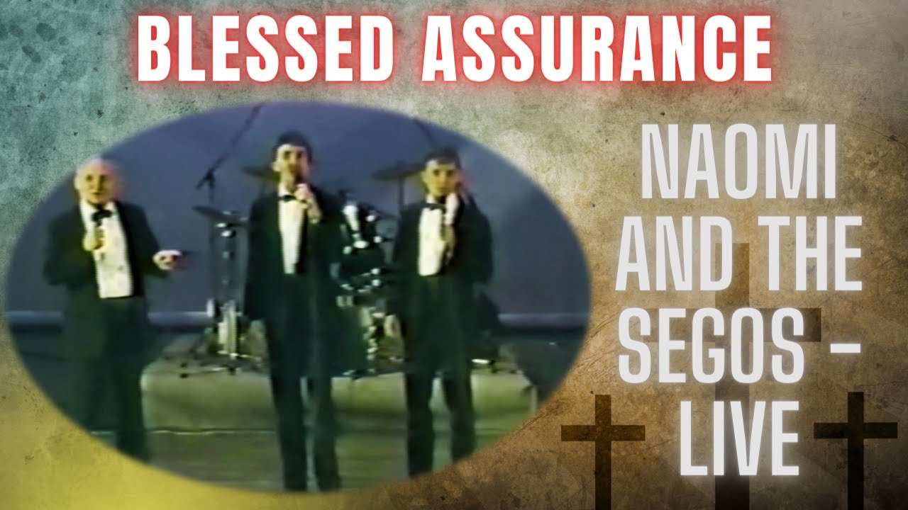 Blessed Assurance - Naomi and the Segos LIVE #southerngospel # ...
