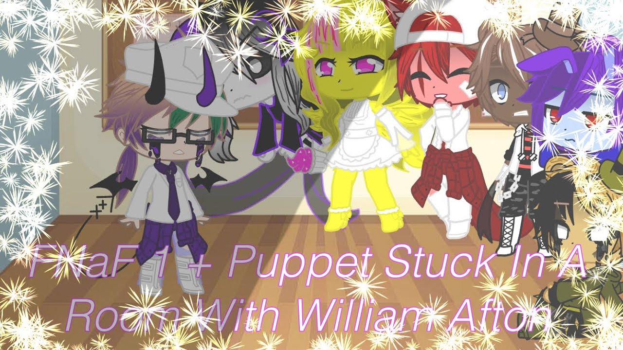 FNaF 1 + Puppet Stuck In A Room With William Afton // Lovely - Rosie ...