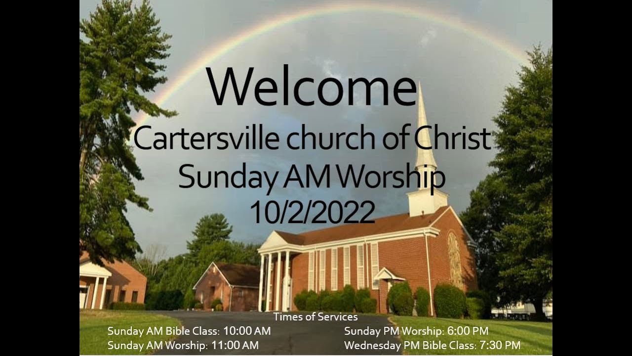 Sunday A.M. Bible Study (10 A.M.) & Worship Service (11 A.M.) - 10/02 ...