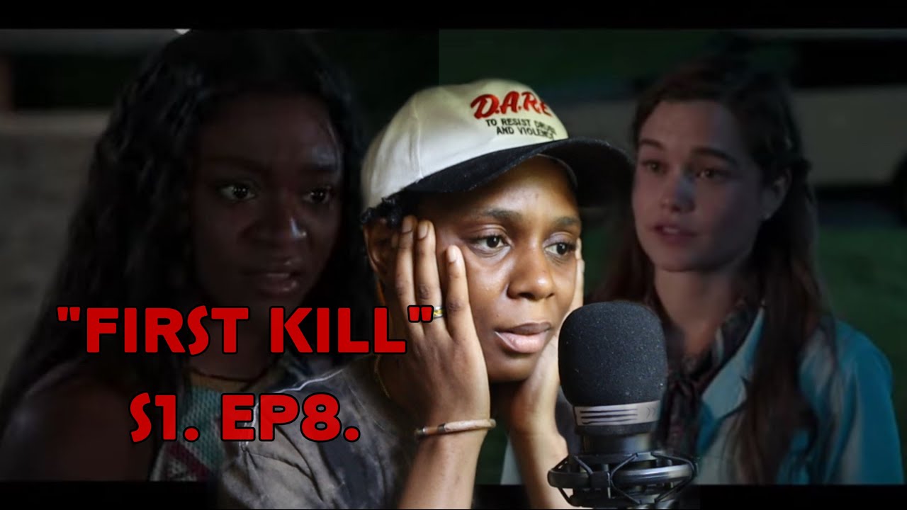 First Kill Season 1 Episode 8 (REACTION) - YouTube