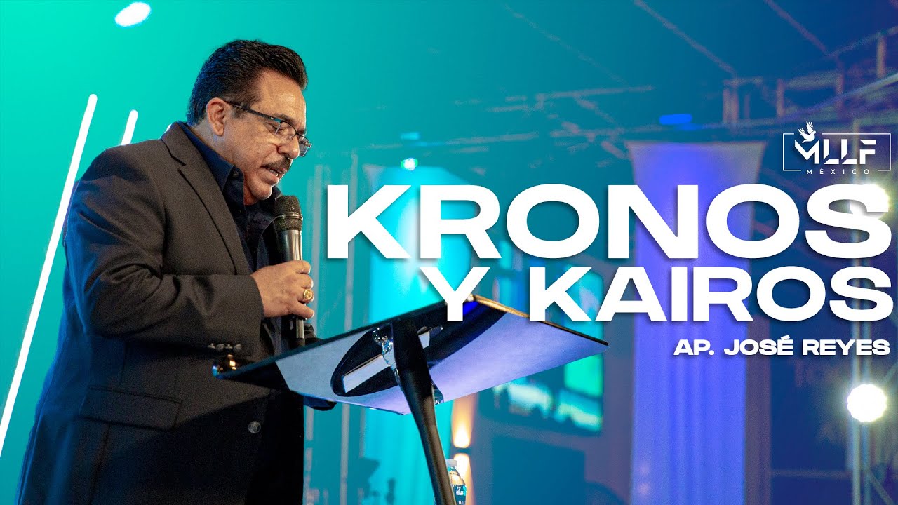 Kronos y Kairos | Ap. José Reyes - YouTube