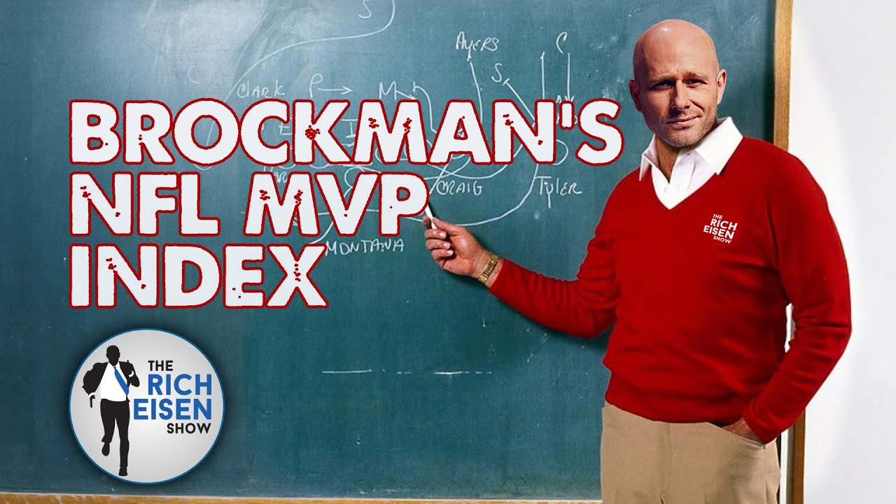 Chris Brockman’s NFL MVP Index Heading into Week 3 | The Rich Eisen ...