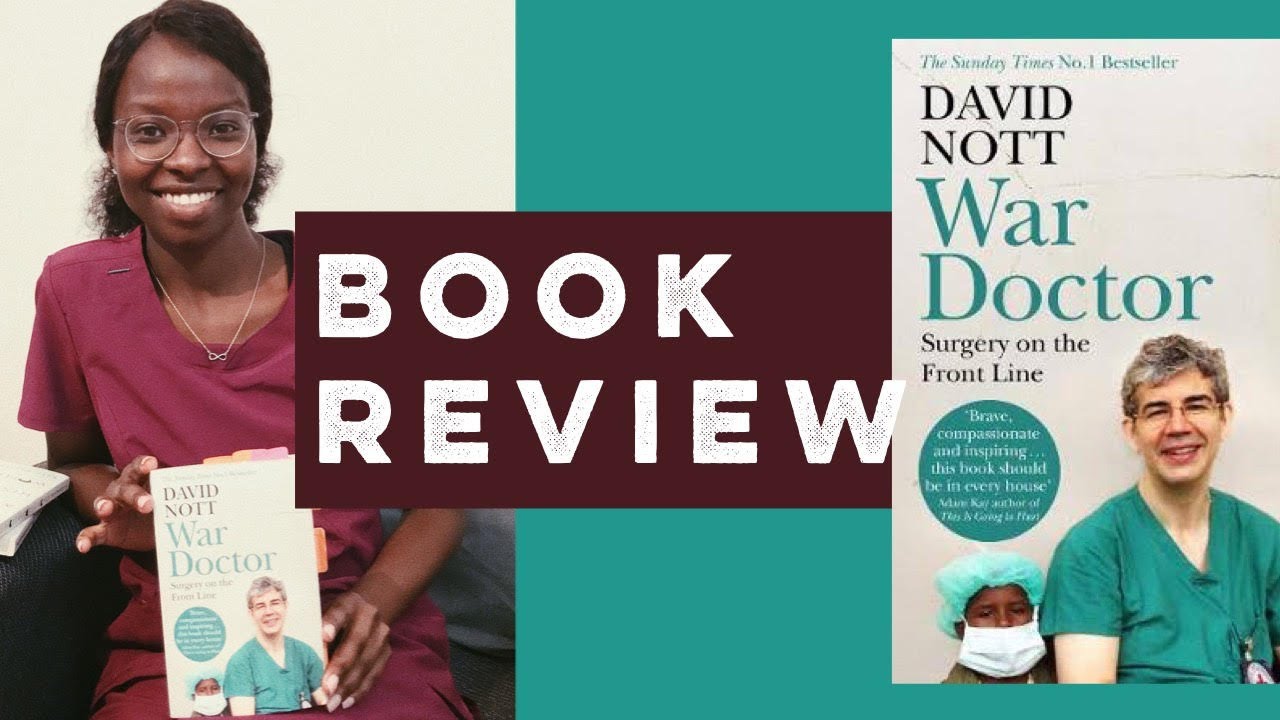 BOOK REVIEW. War Doctor by David Nott - YouTube