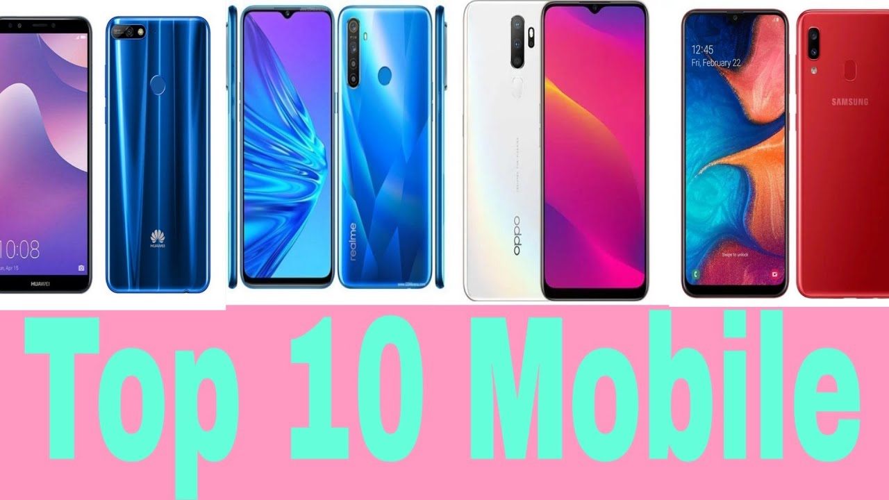Top 10 Mobile Phones/Top 10 BEST Smartphones of 2019 (Mid Year)/Top 10 ...