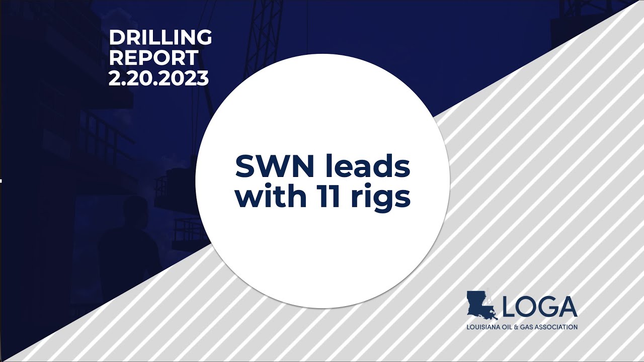 Drilling Report 2.20.23: SWN leads with 11 rigs - YouTube
