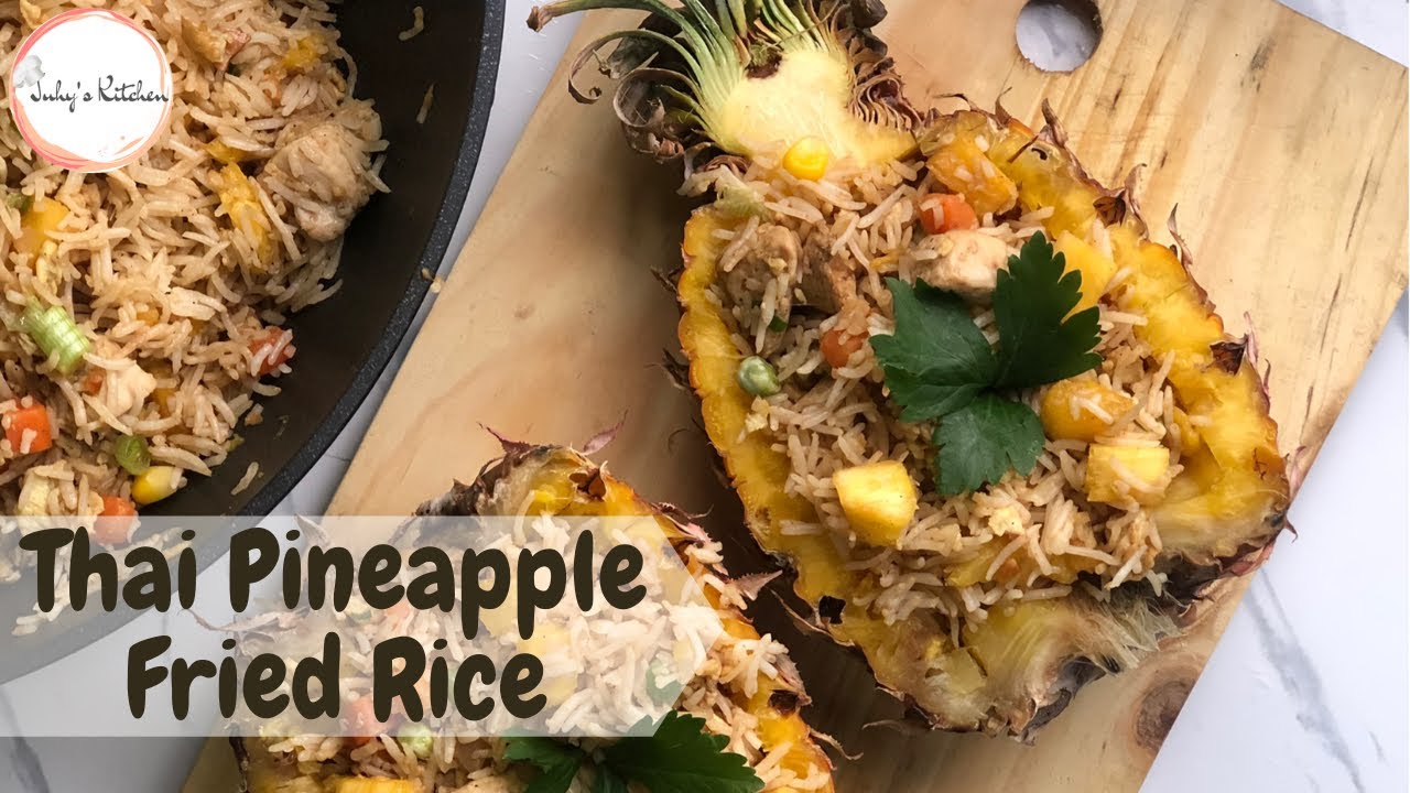 Thai Pineapple Fried Rice| Jinsi ya kupika wali wa mananasi wa kukaanga ...