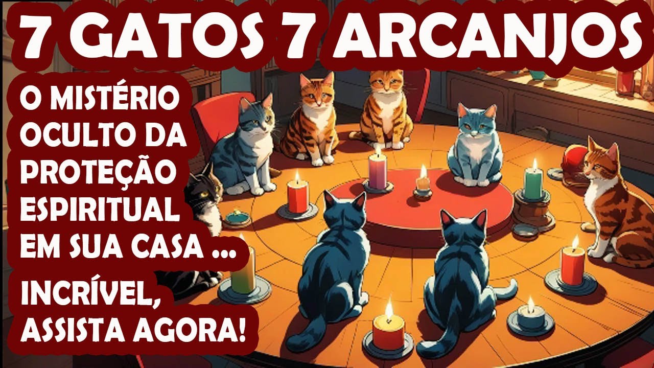7 GATOS 7 ARCANJOS, COMO OS GATOS PODEM CRIAR UM ESCUDO DE PROTEÇÃO EM ...
