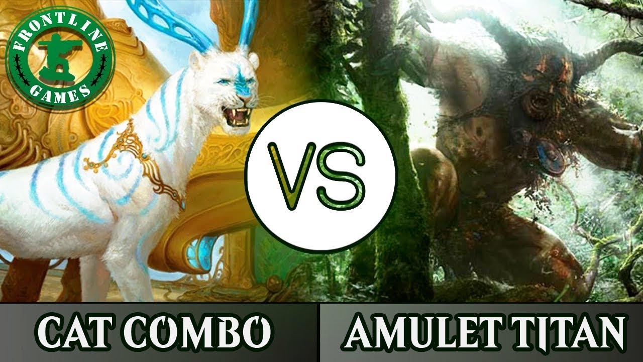 Modern Magic the Gathering - CAT COMBO vs AMULET TITAN - 2019 Live ...